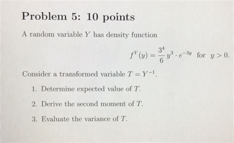 Solved Problem 5 10 Points A Random Variable Y Has Density
