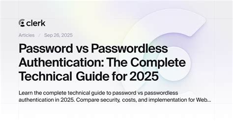 Password Vs Passwordless Authentication The Complete Technical Guide For 2025