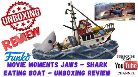 Funko Pop Movie Moments Jaws Shark Eating Boat Unboxing Review Youtube