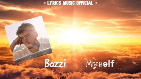 Lyrics Bazzi Myself Youtube