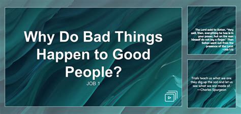 Why Do Bad Things Happen To Good People Sermon By Sermon Research