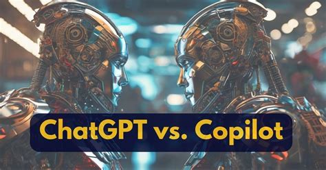 Vergleich Chatgpt Vs Copilot Gemeinsamkeiten Und Unterschiede