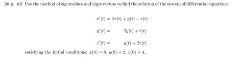 Solved 30 P 2 Use The Method Of Eigenvalues And
