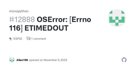 Oserror Errno 116 Etimedout · Micropython · Discussion 12888 · Github