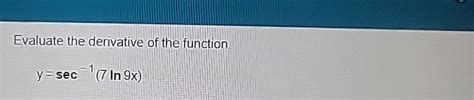 Solved Evaluate The Derivative Of The