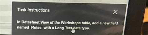 solved task instructionsin datasheet view of the workshops