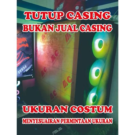 Jual Akrilik Side Casing Pc CUSTOM Ukuran Akrilik Side Panel Case Pc Akrilik Bening Mm