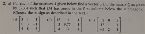 Solved Answer Question 10a And B Matrix A Of 2aii And