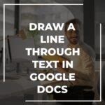 How To Cross Out In Google Docs Adazing