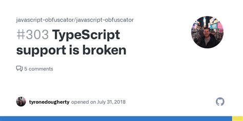 Typescript Support Is Broken · Issue 303 · Javascript Obfuscator