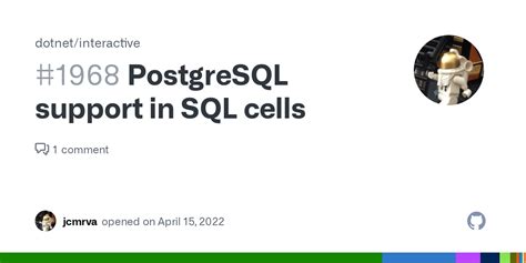 Postgresql Support In Sql Cells · Issue 1968 · Dotnetinteractive · Github