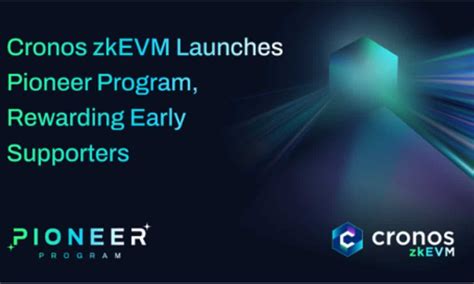 Cronos Zkevm Launches Pioneer Program Rewarding Early Supporters