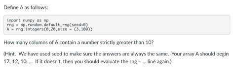 Solved Define A As Follows Import Numpy As Np Rng Chegg