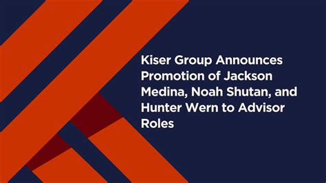 Kiser Group Announces Promotion Of Jackson Medina Noah Shutan And