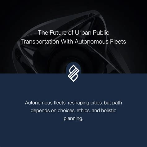 The Future Of Urban Public Transportation With Autonomous Fleets → Scenario