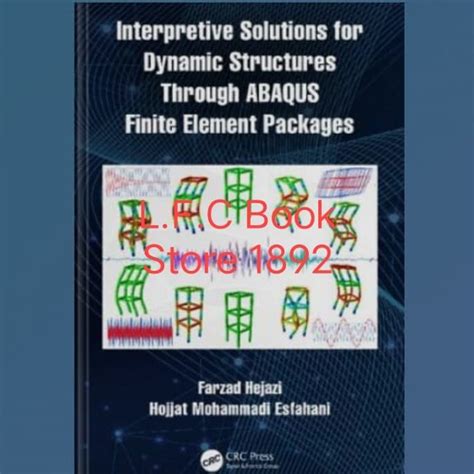 Jual Buku Interpretive Solutions For Dynamic Structures Through Abaqus Shopee Indonesia