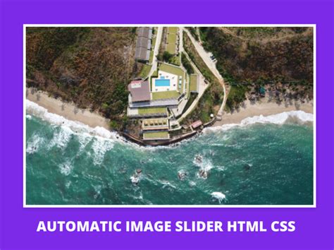 Automatic Image Slider In Html Css By Codinglabweb On Dribbble