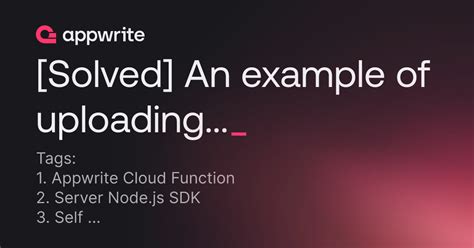 Solved An Example Of Uploading A Appwrite Cloud Function Via The