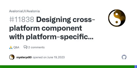 Designing Cross Platform Component With Platform Specific Code · Avaloniaui Avalonia