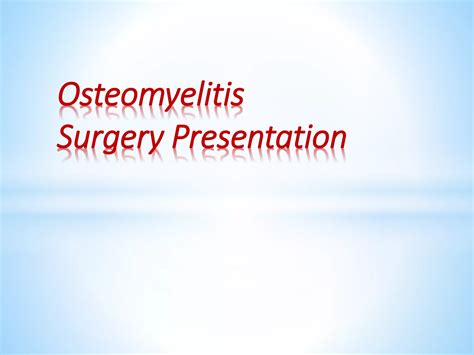 Osteomyelitis Ppt