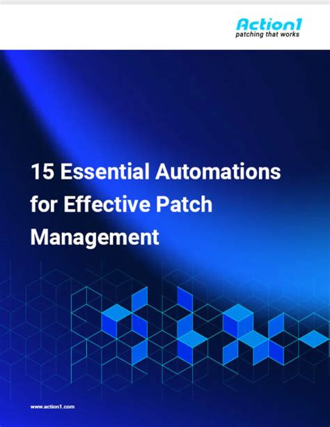 15 Essential Automations For Effective Patch Management Action1