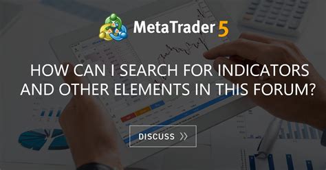 How Can I Search For Indicators And Other Elements In This Forum Mt4