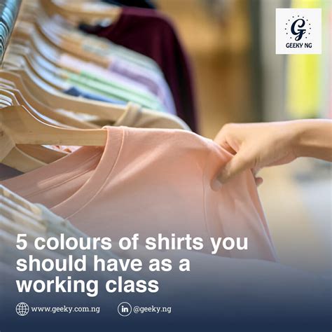 5 Colours Of Shirts You Should Have As A Working Class Geeky Nigeria