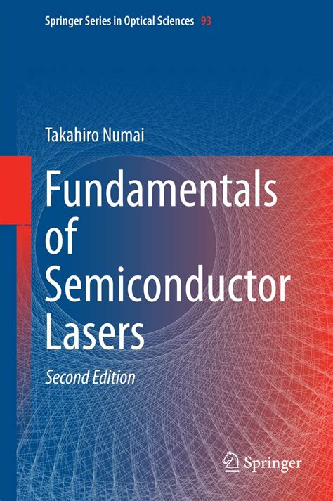 Fundamentals Of Semiconductor Lasers Springer Series In Optical Sciences Book 93 Numai