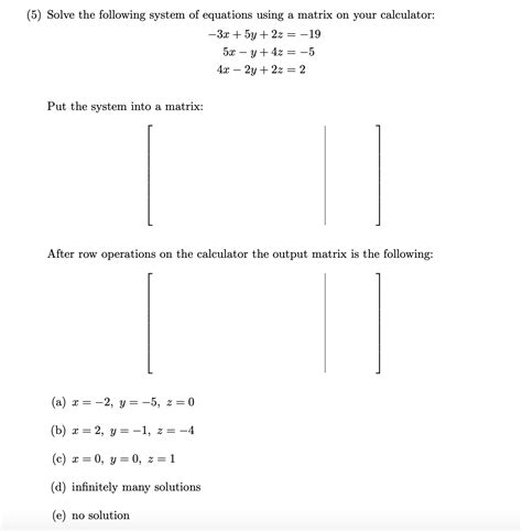 Solved 5 ﻿solve The Following System Of Equations Using A