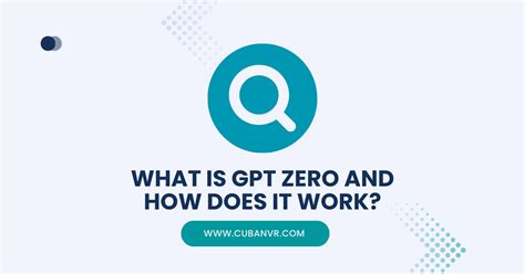 What Is Chat GPT Zero And How Does It Work Cuban VR