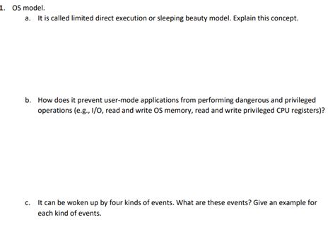 Solved Os Model A It Is Called Limited Direct Execution Or