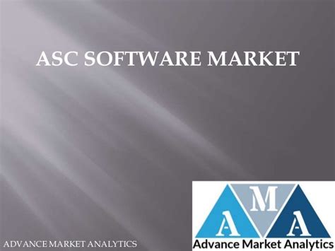 Asc Software Market Ppt