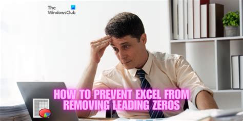 How To Prevent Excel From Removing Leading Zeros