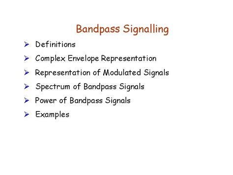 Lecture 1 6 Modulation 1 Bandpass Signalling Definitions