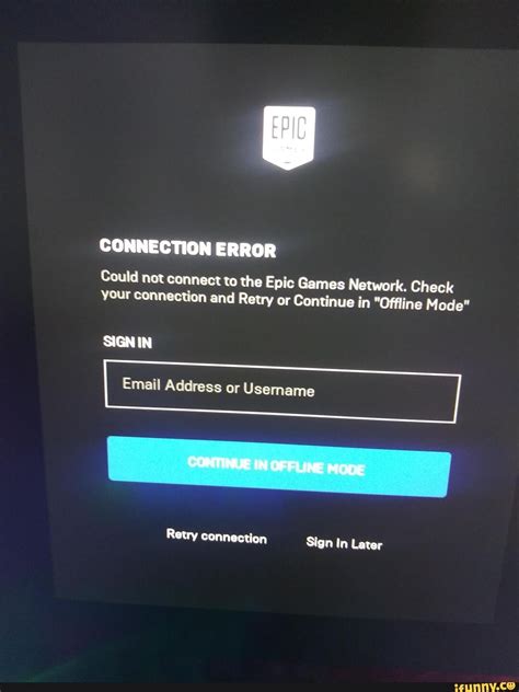 CONNECTION ERROR Could Not Connect To The Epic Games Network Check Your Connection And Retry Or