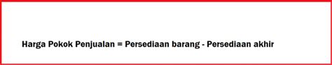 Pengertian Harga Pokok Penjualan Rumus Dan Contoh Menghitungnya