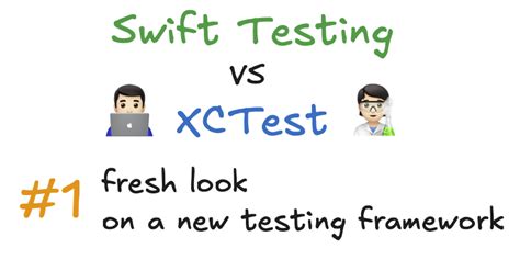 1 Xctest Vs Swift Testing Fresh Look On A New Testing Framework Mobile Dev Diary
