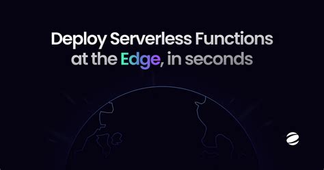 Deploy Serverless Functions At The Edge Lagon