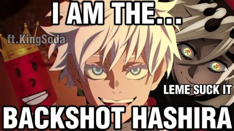 Gojo The Backshot Hashira Ft Kingsoda R Demonslayermemes