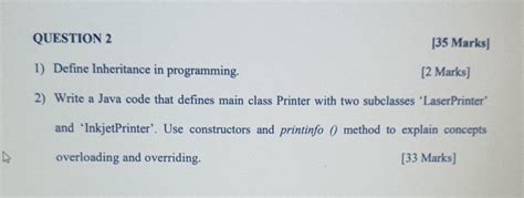 Solved Question 2 35 Marks 1 Define Inheritance In