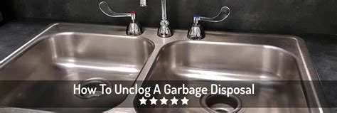 How To Unclog A Garbage Disposal In 9 Easy Steps