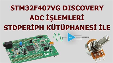 STM32F4 ADC Değer Okuma STDPeriph Kütüphaneleri İle Ders29 YouTube