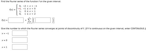Solved Find The Fourier Series Of The Function Fon The Given