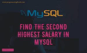 How To Find The Second Highest Salary In MySQL