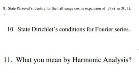 Solved 8 State Parsevals Identity For The Half Range