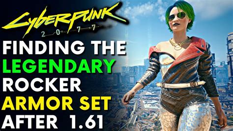 Cyberpunk 2077 How To Get Legendary Rocker Armor Set Post Patch 1 61 Locations And Guide