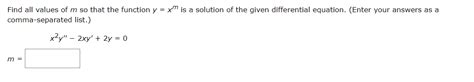 solved find all values of m so that the function y xm is a