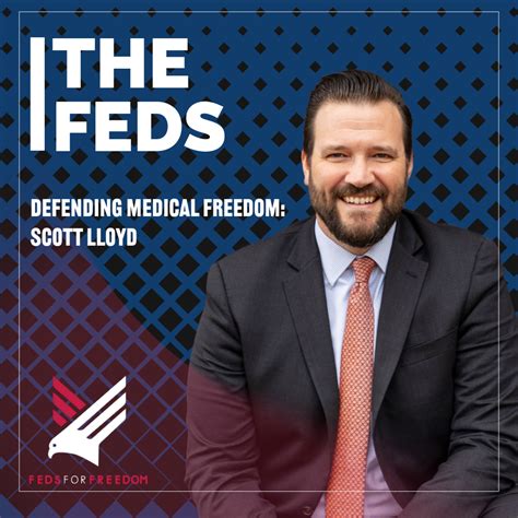 Defending Medical Freedom Scott Lloyd The Feds Podcast Podtail
