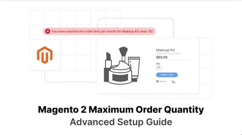 Magento 2 Maximum Order Quantity 6 Advanced Configurations Explained