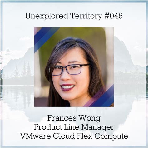 Darren Goff On Linkedin Unexplored Territory Podcast Vmware Cloud Flex Compute With Frances Wong